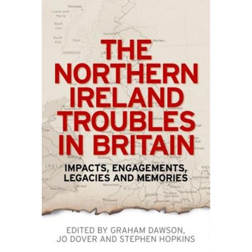 The Northern Ireland Troubles in Britain Hardcover, Manchester ...