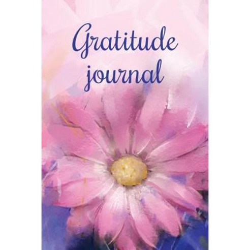 Gratitude Journal: 365 Days of Gratefulness - Pink Flower Cover ...