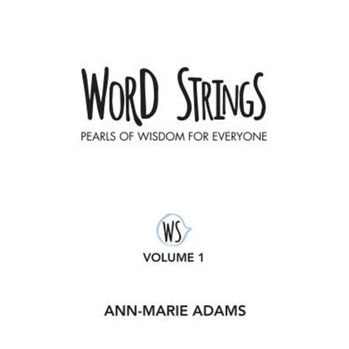 Word Strings: Pearls of Wisdom for Everyone: Volume 1 Paperback, Lulu ...