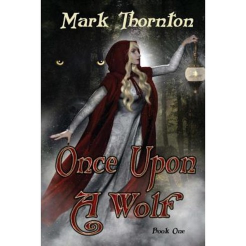 Book One: Once Upon a Wolf: Twisted Fairy Tales from the Rainbow Forest Paperba