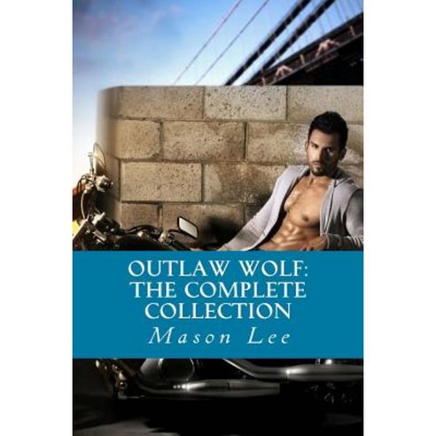 Outlaw Wolf: The Complete Collection Paperback, Createspace - 가격 변동 추적 ...