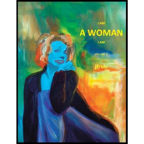 I Am a Woman I Am: Volume II Paperback, Authorhouse UK - 가격 변동 추적 그래프 - 역대가