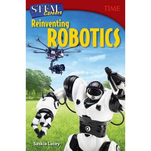 Stem Careers: Reinventing Robotics (Grade 7) Paperback, Teacher Created ...