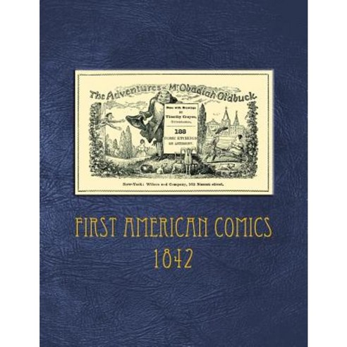 The Adventures of Mr. Obadiah Oldbuck; First American Comics - 1842 ...