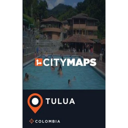 City Maps Tulua Colombia Paperback, Createspace Independent Publishing ...