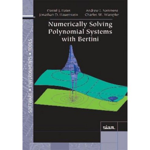 Numerically Solving Polynomial Systems with Bertini Paperback, Society for Indu