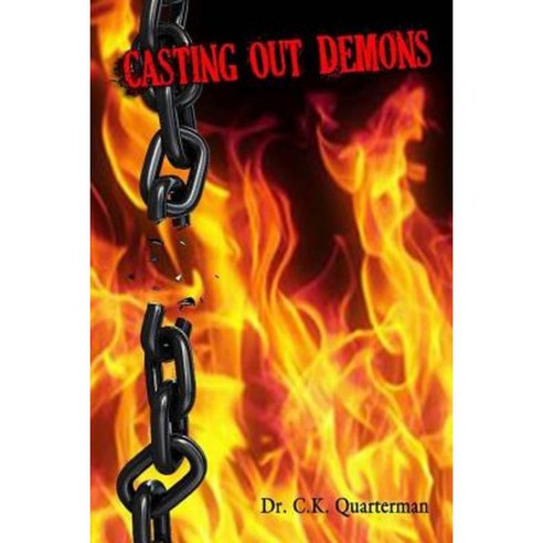 Casting Out Demons Paperback, Createspace Independent Publishing ...