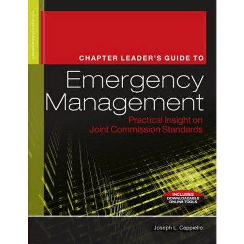 Chapter Leader''s Guide to Emergency Management: Practical Insight on ...