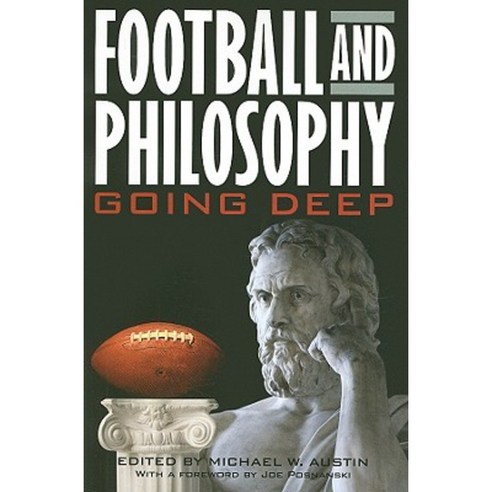 Football and Philosophy: Going Deep Paperback, University Press of ...