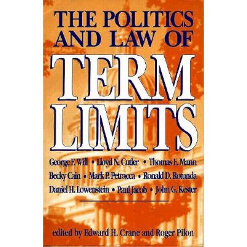 The Politics and Law of Term Limits Paperback, Cato Institute - 가격 변동 ...