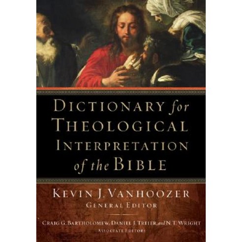 Dictionary for Theological Interpretation of the Bible Hardcover, Baker ...