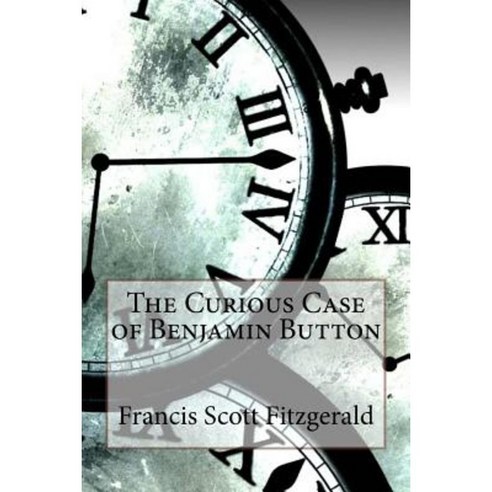 The Curious Case of Benjamin Button Francis Scott Fitzgerald Paperback ...