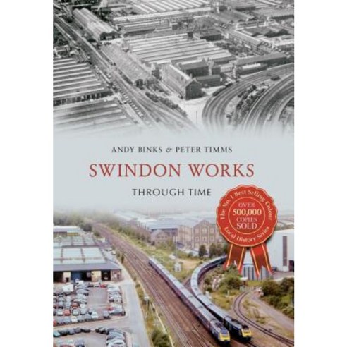 Swindon Works Through Time Paperback, Amberley Publishing - 가격 변동 추적 그래프 - 역대가