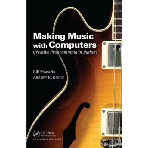 Making Music with Computers: Creative Programming in Python Paperback, CRC Press - 가격 변동 추적 그래프 ...