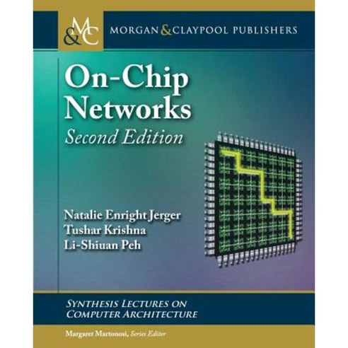 On-Chip Networks: Second Edition Paperback, Morgan & Claypool - 가격 변동 ...