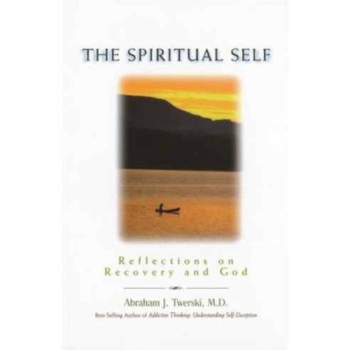 The Spiritual Self: Reflections on Recovery and God Paperback, Hazelden ...