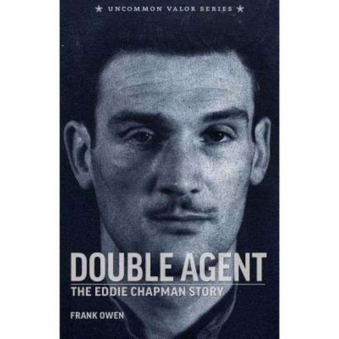 Double Agent: The Eddie Chapman Story Paperback, Createspace ...