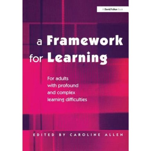 A Framework for Learning: For Adults with Profound and Complex Learning ...
