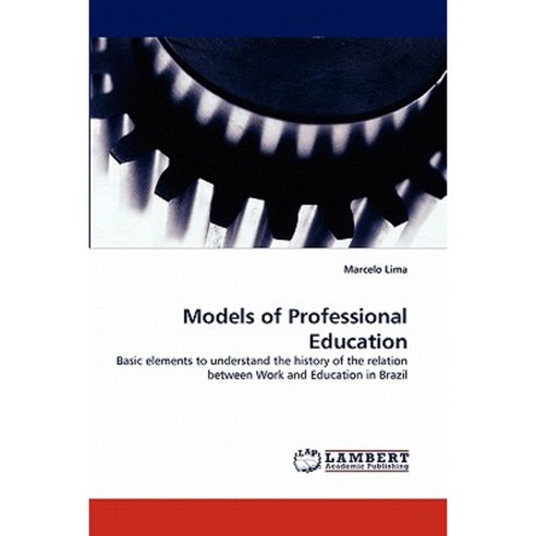 Models of Professional Education Paperback, LAP Lambert Academic ...
