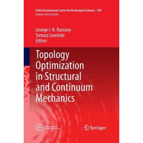 Topology Optimization in Structural and Continuum Mechanics Paperback, Springer