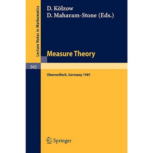 Measure Theory Oberwolfach 1981: Proceedings of the Conference Held at ...