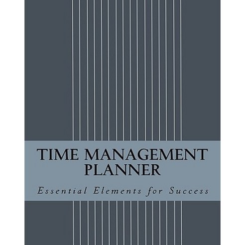Time Management Planner: Organize and Prioritize Paperback, Createspace ...