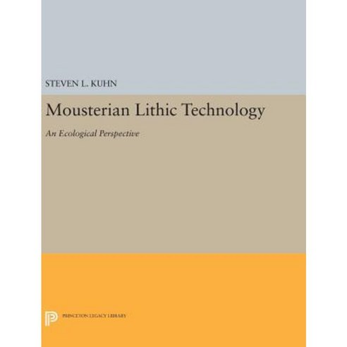 Mousterian Lithic Technology: An Ecological Perspective Hardcover ...