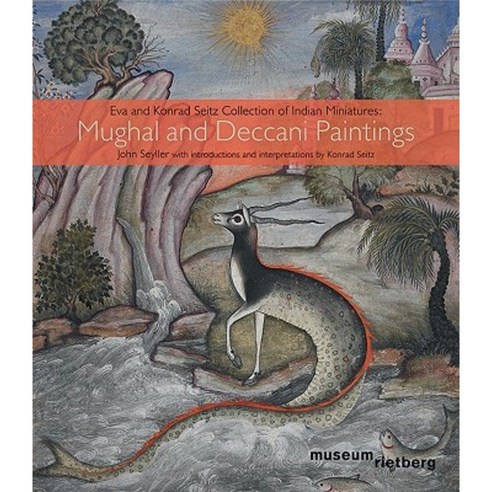 Mughal and Deccani Paintings: Eva and Konrad Seitz Collection of Indian ...