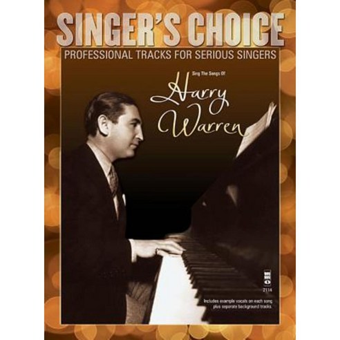 Sing the Songs of Harry Warren: Singer''s Choice - Professional Tracks ...