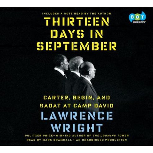 Thirteen Days in September: Carter Begin and Sadat at Camp David ...
