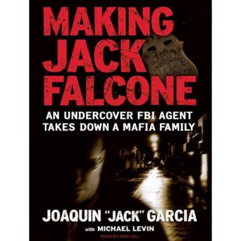 Making Jack Falcone: An Undercover FBI Agent Takes Down a Mafia Family MP3 CD,