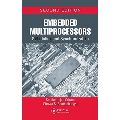 Embedded Multiprocessors: Scheduling and Synchronization Hardcover, CRC Press