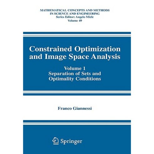 Constrained Optimization and Image Space Analysis: Volume 1: Separation of Sets