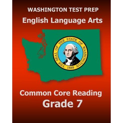 Washington Test Prep English Language Arts Common Core Reading Grade 7 ...