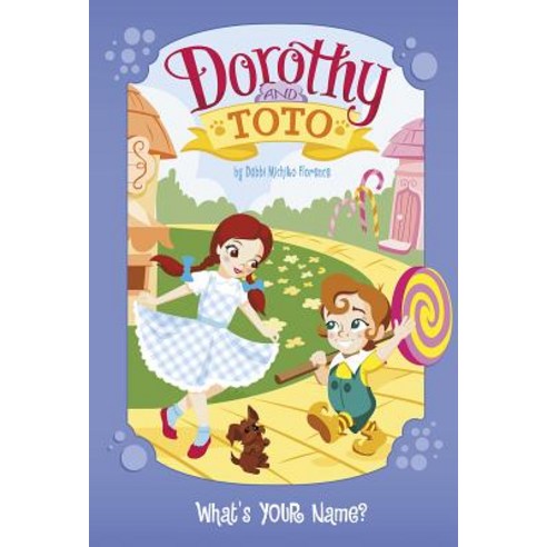 Dorothy and Toto: What's Your Name? Library Binding - 미디어연관 | 쿠팡