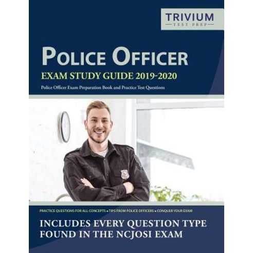 Police Officer Exam Study Guide 2019-2020: Police Officer Exam ...