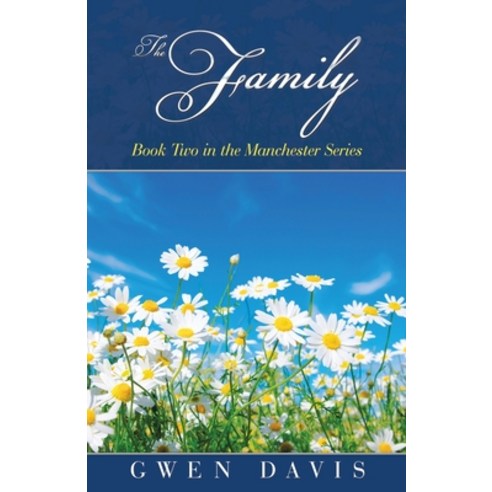 The Family: Book Two in the Manchester Series Paperback, Balboa Press ...