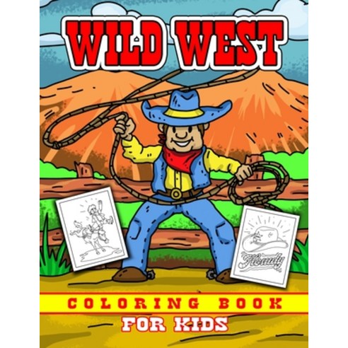 Wild West Coloring Book for Kids: Childrens Cowboy Theme Western ...