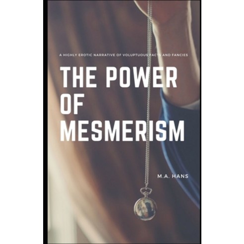(영문도서) The Power of Mesmerism Paperback, Independently Published ...