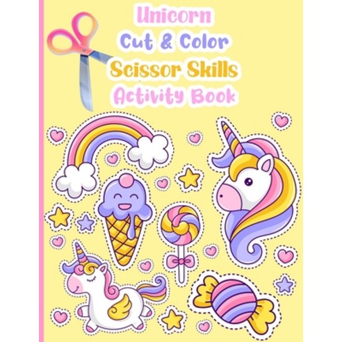 Unicorn Cut And Color Scissor Skills Activity Book: Kids Coloring Books ...