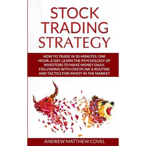 Stock Trading Strategy How to trade in 30-minutes one hour a day ...