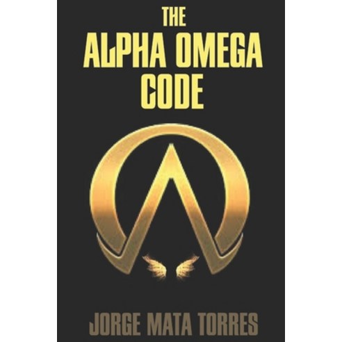(영문도서) The Alpha Omega Code Paperback, Independently Published, English ...