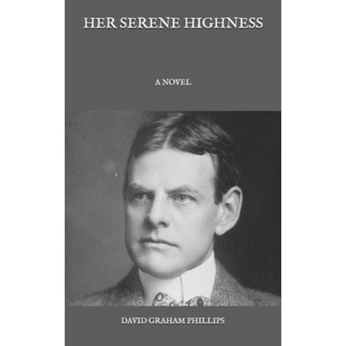 Her Serene Highness Paperback, Independently Published, English, 9798591372880