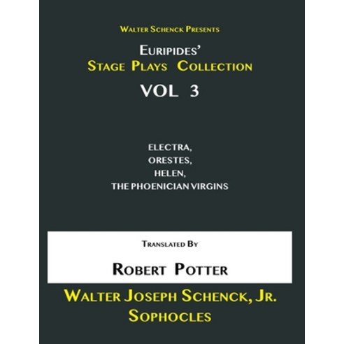 Walter Schenck Presents Euripides'' STAGE PLAYS COLLECTION Vol 3 ...