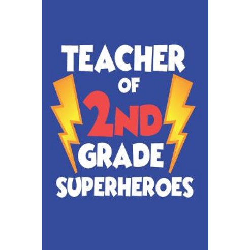 (영문도서) Teacher Of 2nd Grade Superheroes: Funny Back To School Second ...