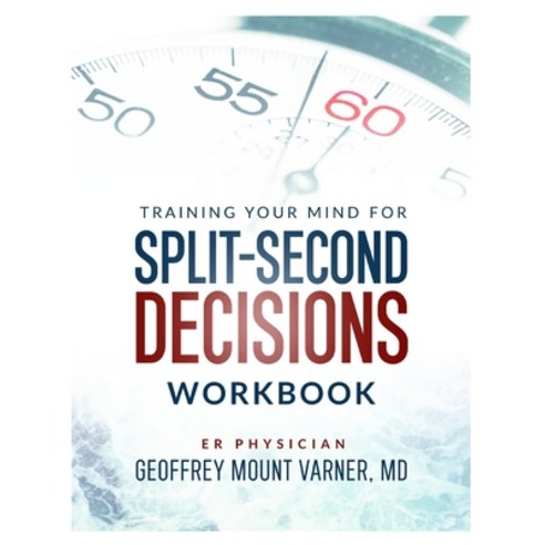 Training Your Mind For Split-Second Decisions Workbook Paperback ...