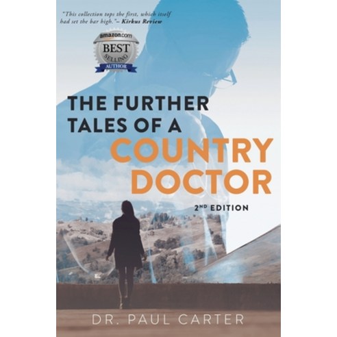 (영문도서) The Further Tales of A Country Doctor Paperback, Dr. Paul Carter ...