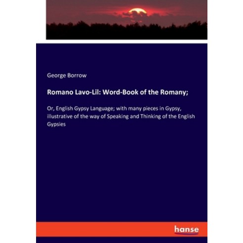 (영문도서) Romano Lavo-Lil: Word-Book of the Romany; Or English Gypsy ...