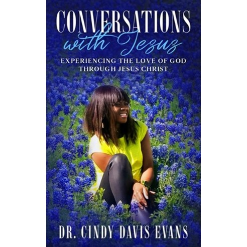 (영문도서) Conversations with Jesus: Experiencing the love of God through ...
