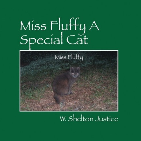 Miss Fluffy A Special Cat Paperback, Outskirts Press, English, 9781432732967